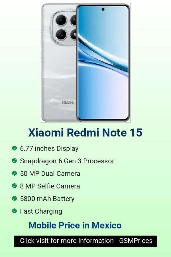 Xiaomi Redmi Note 15 Smartphone Price in Mexico & Full Specifications | GSMPrices MX