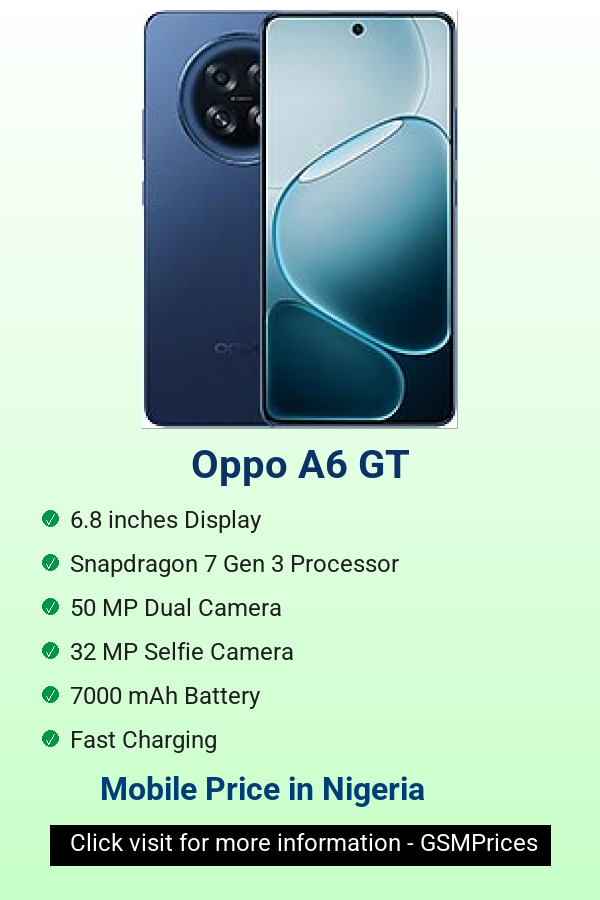 Oppo A6 GT Price in Nigeria & Full Specifications | GSMPrices NG